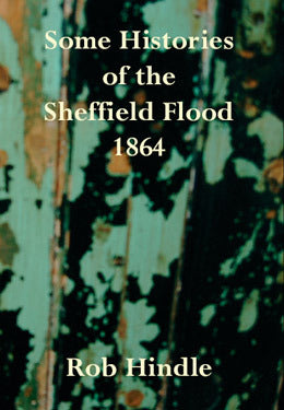 Some Histories of the Sheffield Flood 1864 – templarpoetry